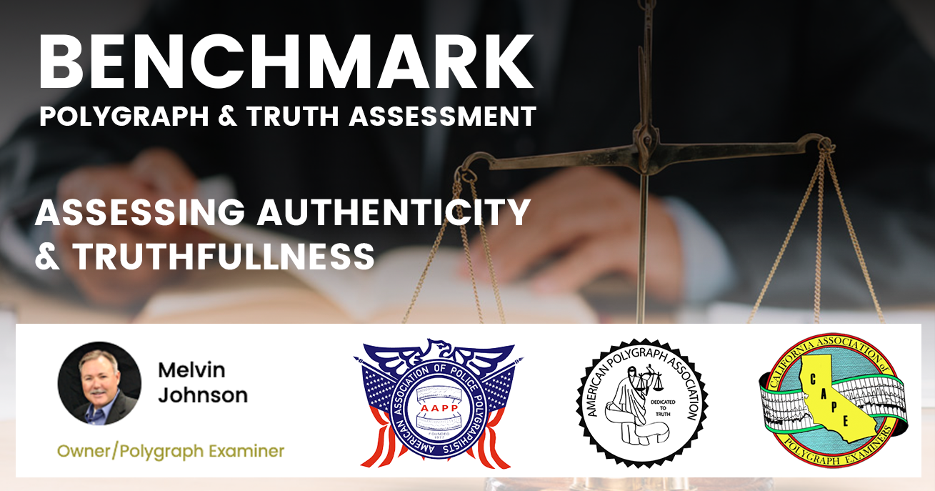 Benchmark Polygraph & Truth Assessment